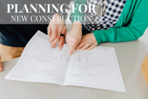 PLANNING FOR NEW CONTSTRUCTION – Curio Design Studio